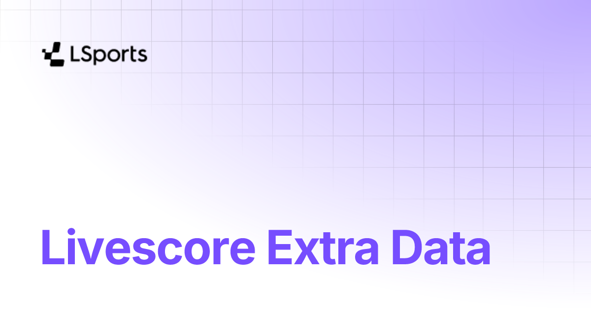 Livescore Extra Data | LSports