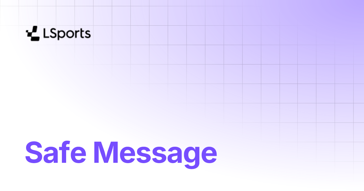 Safe Message | LSports
